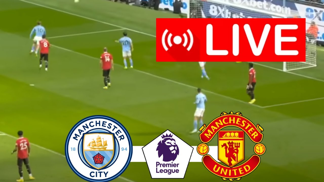 MANCHESTER CITY x MANCHESTER UNITED LIVE I PREMIER LEAGUE 2024 I MATCH ...