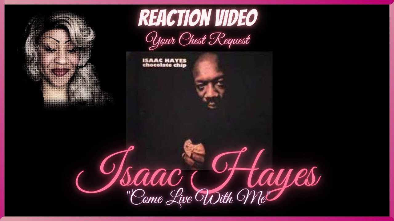 Who Turned Up The Heat? "Come Live With Me" Isaac Hayes || Chest ...