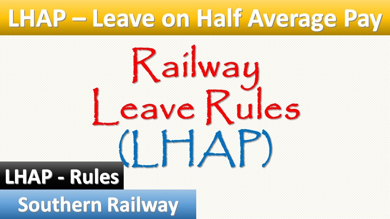 02 LAHP Leave on Half Average Pay | Railway leave rules | ooruvathu ...