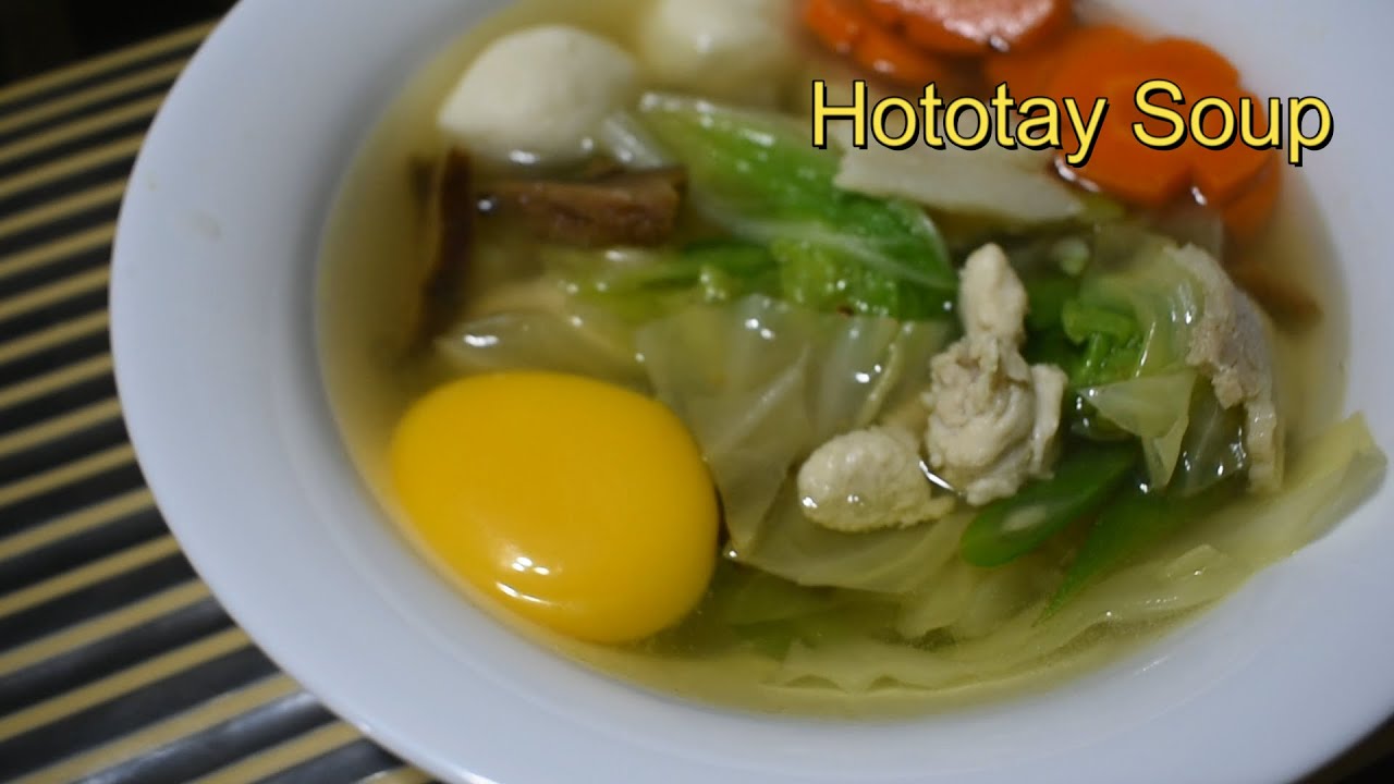 How to cook Hototay Soup - YouTube