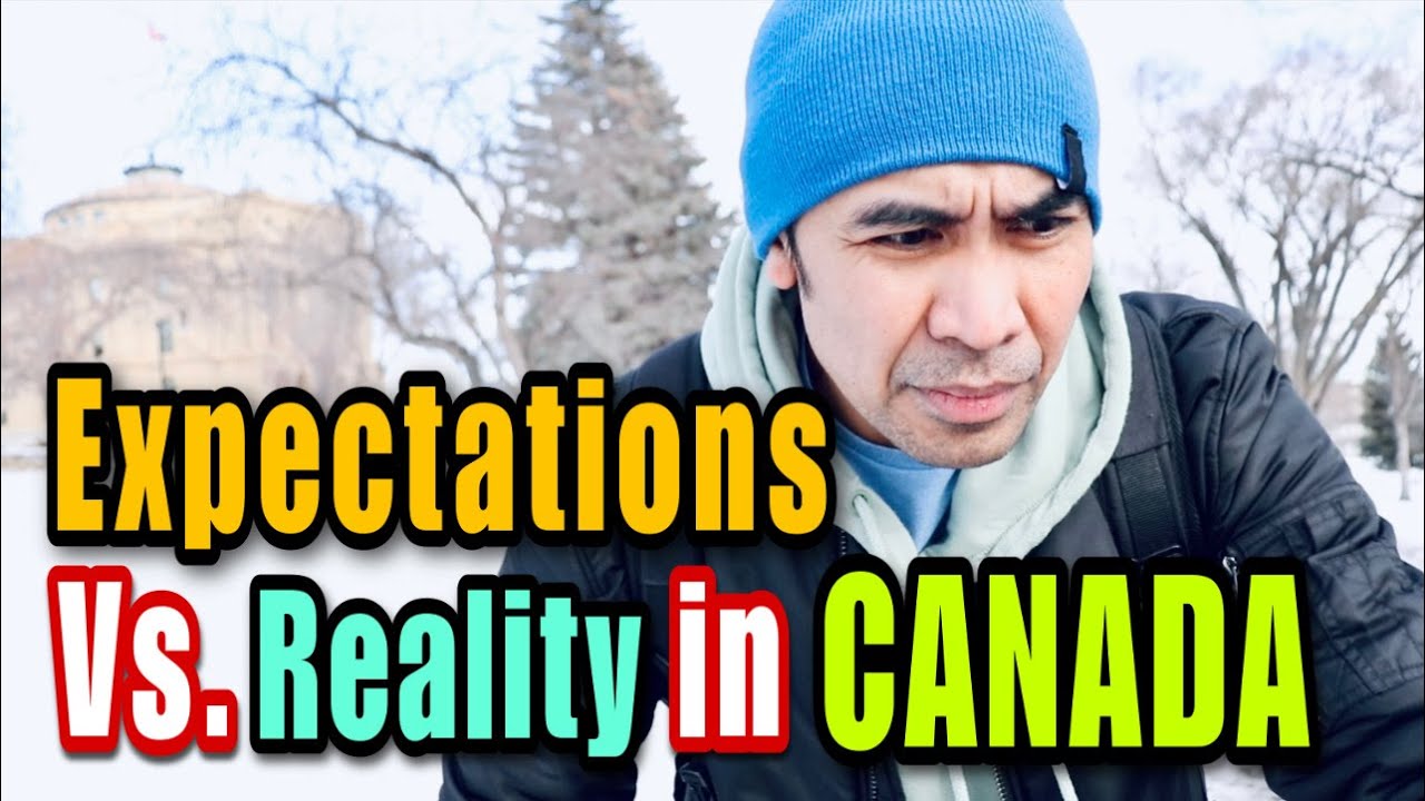 Expectations Vs. Reality in CANADA | Buhay sa CANADA Vlog | Real Talk ...