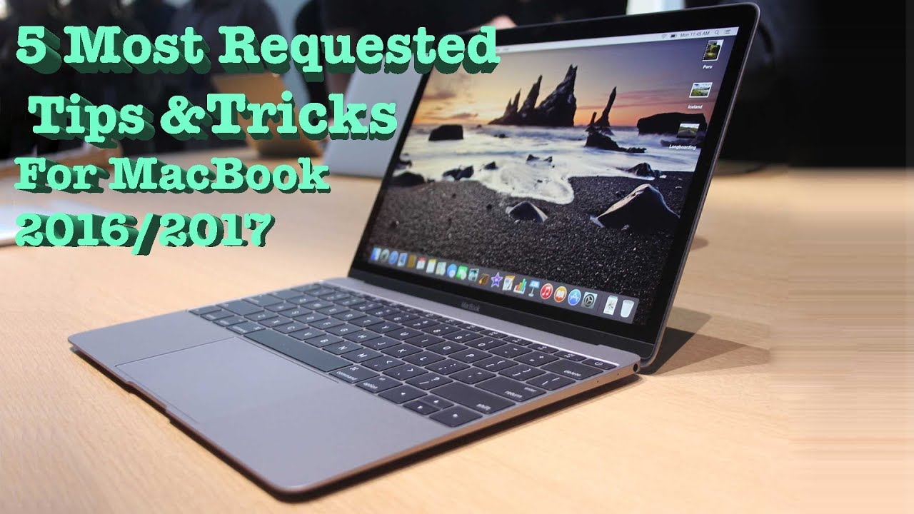 5 Most Requested Tips & Tricks for MacBook 2016 / 2017 - YouTube