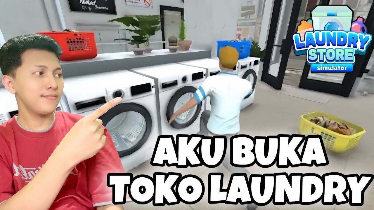 KERJA DI TOKO LAUNDRY ( E2 ) I LOUNDRY STORE SIMULATOR - YouTube