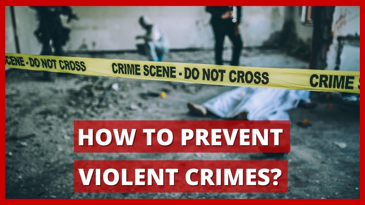 How To Prevent Violent Crimes? - YouTube