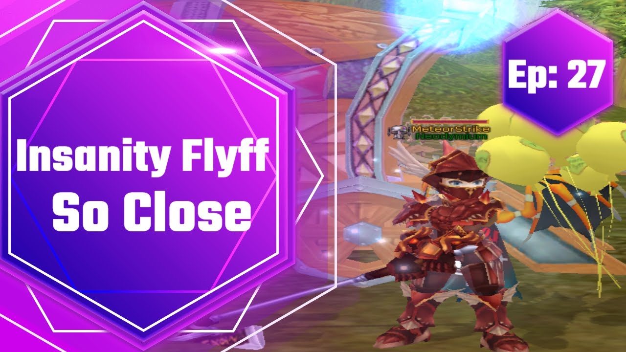 Insanity Flyff - Almost 300 (Ep:27) - YouTube