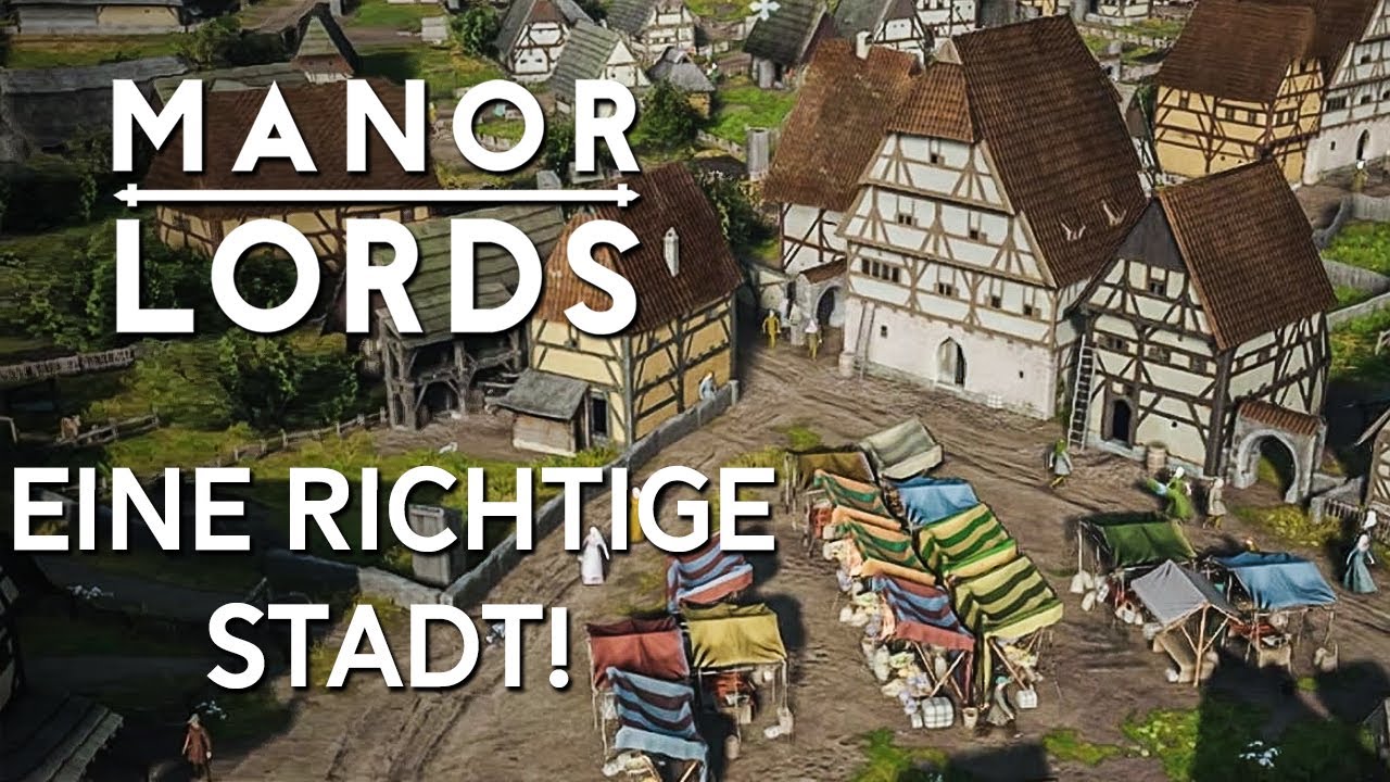 Manor Lords Gameplay Deutsch #11: Eine richtige Stadt mit der höchsten ...