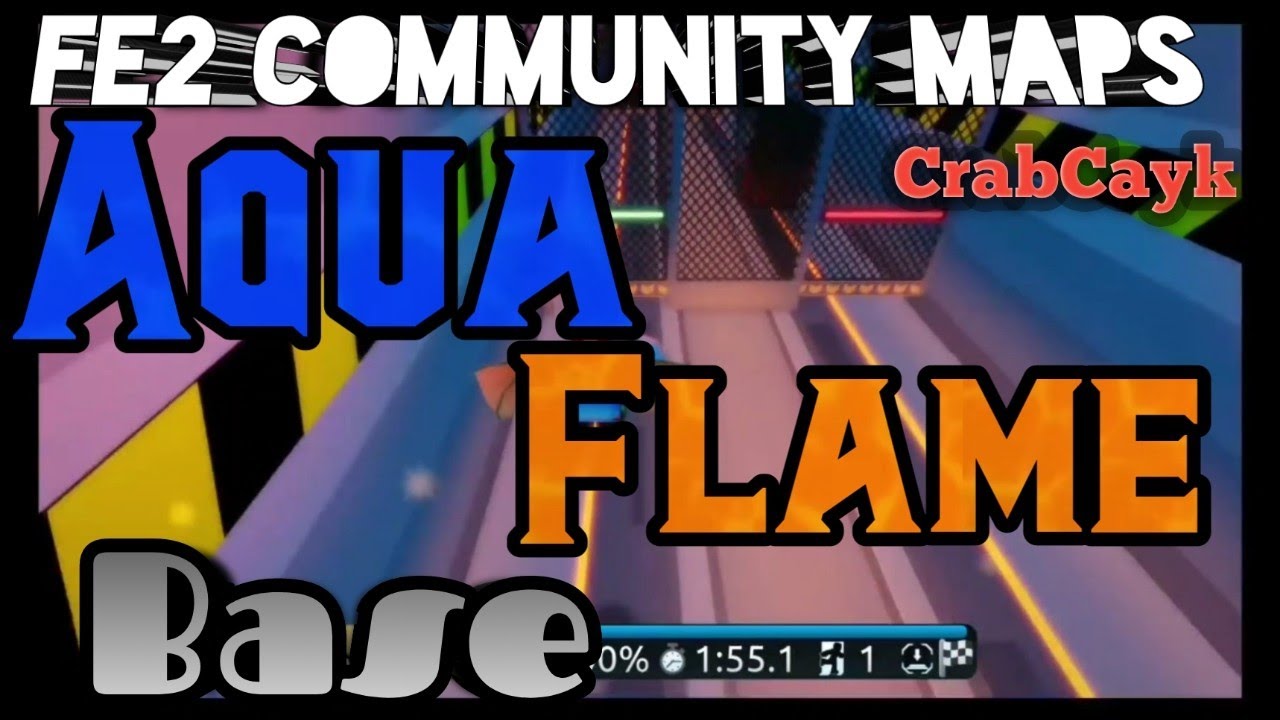 Fe2 Community Maps \\ Aqua Flame Base By CrabCayk // Easy Ranged Crazy ...