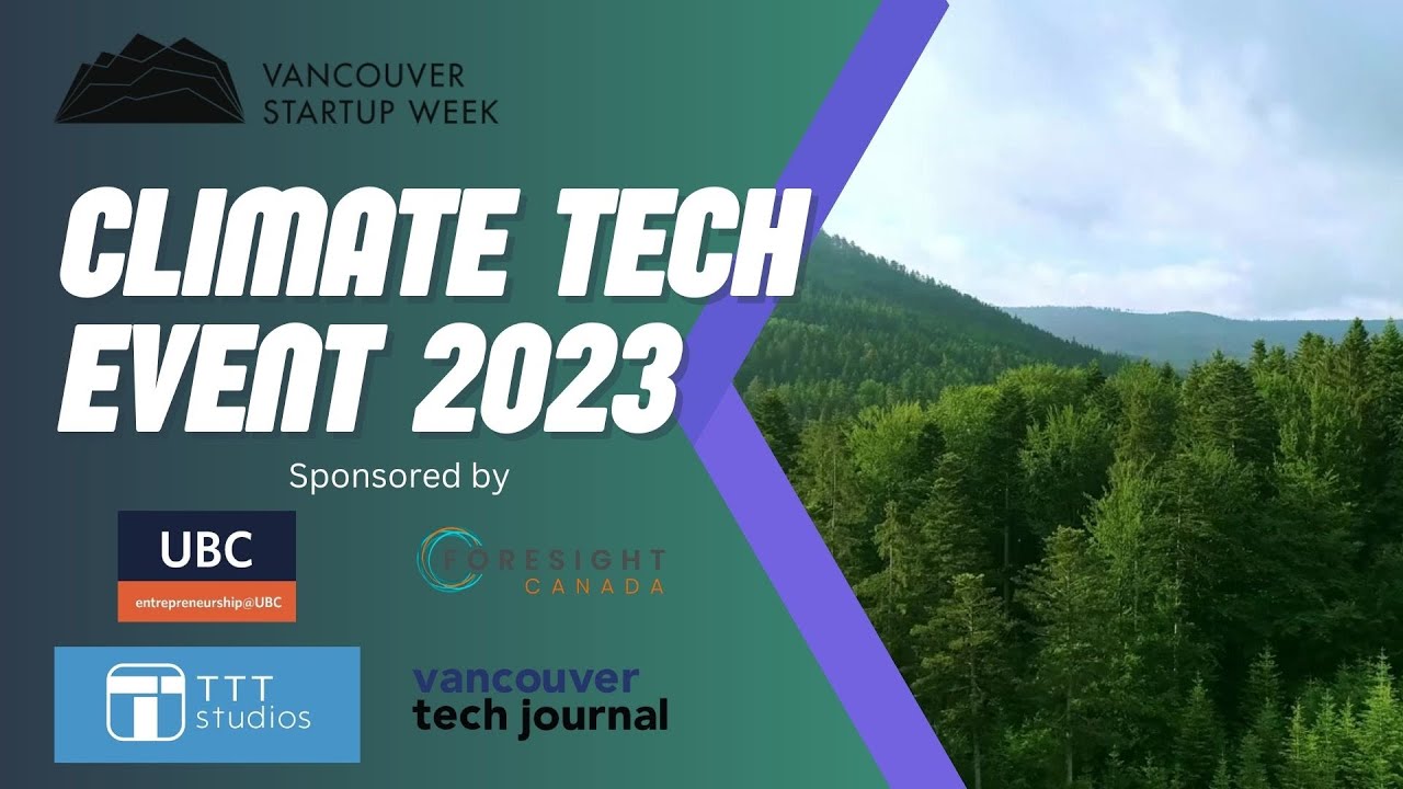 Climate Tech Event: Vancouver Startup Week 2023 - YouTube