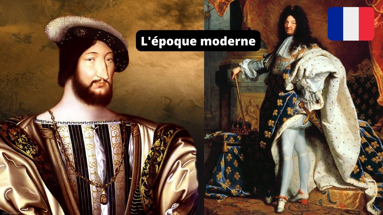 L'époque moderne en France (Renaissance, Guerres de religion ...