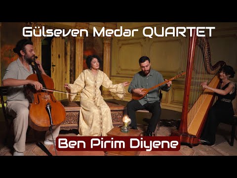 Gülseven Medar QUARTET - Ben Pirim Diyene
