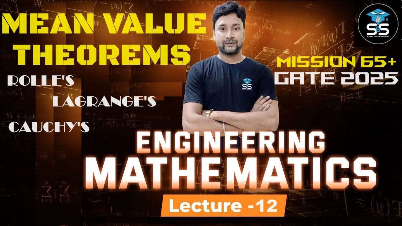 Engineering Mathematics |L-12| Mean Value Theorems |Concepts with ...