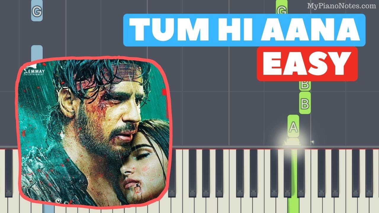 Tum Hi Aana - Piano Tutorial with Chords | Marjaavan Song | Bollywood ...