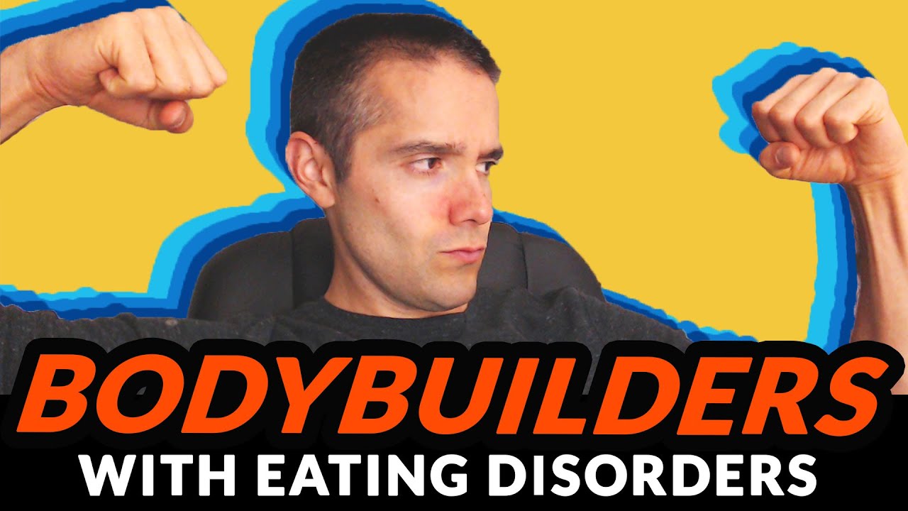 Male Athletes and Bodybuilders with Eating Disorders - YouTube