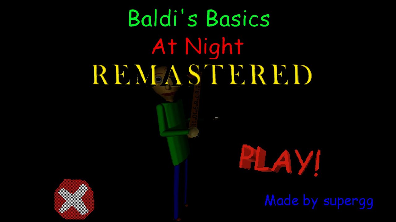 Baldi's Basics At Night Remastered :Baldi's Basics Classics Remastered ...