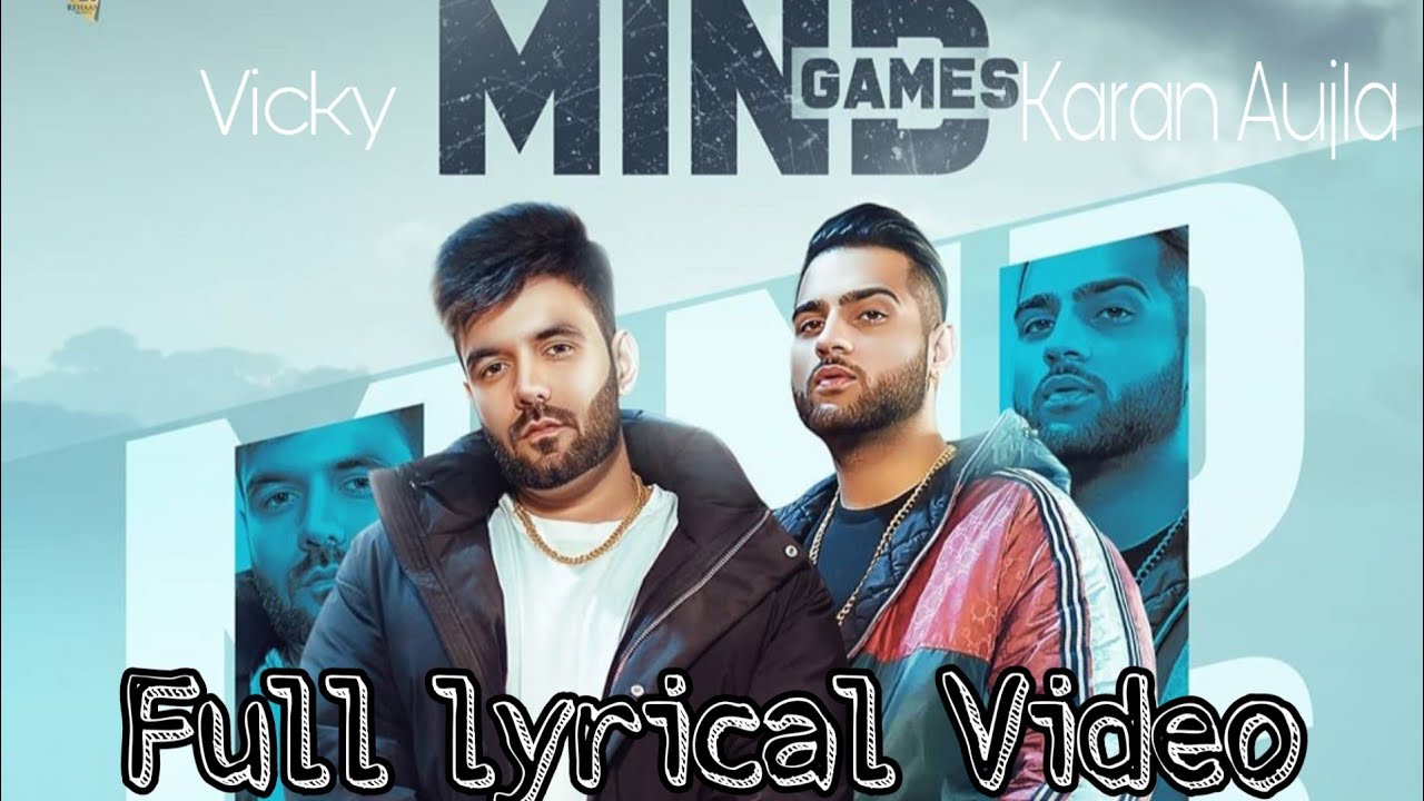 Mind Games (full lyrical video) Vicky | Ft. Karan Aujla | New Punjabi song 2020 Harwinder Bal ...
