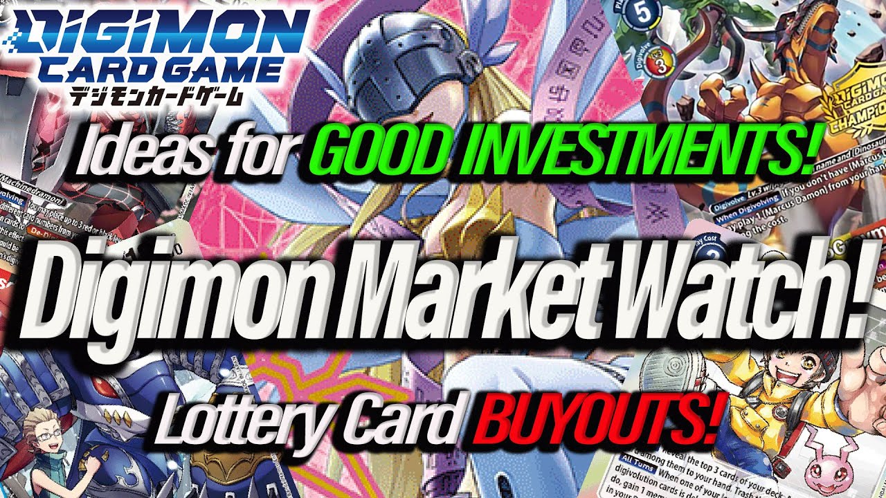 Digimon Market Watch! Ideas for GOOD INVESTMENTS! Lottery Card BUYOUTS ...