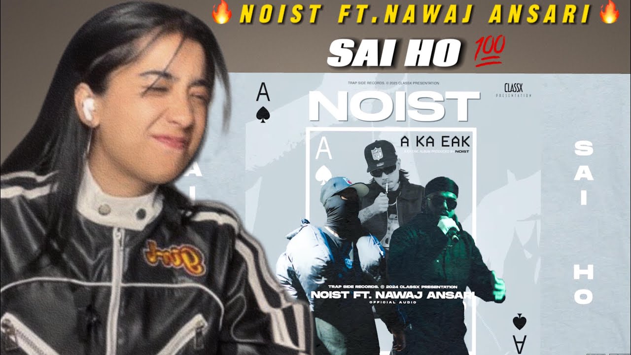 Noist Ft. Nawaj Ansari - Sai ho 🔥| Reaction Video #68mission - YouTube