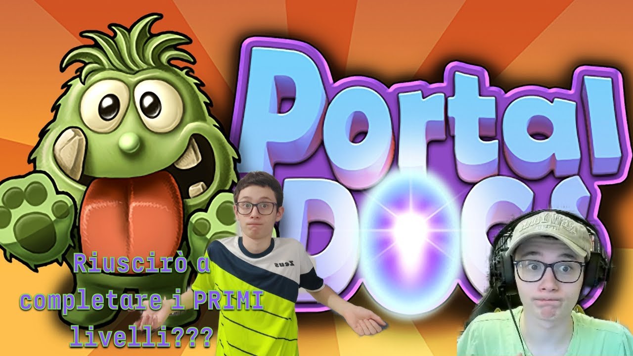 PROVO a COMPLETARE i PRIMI LIVELLI su PORTAL DOGS!!! - YouTube