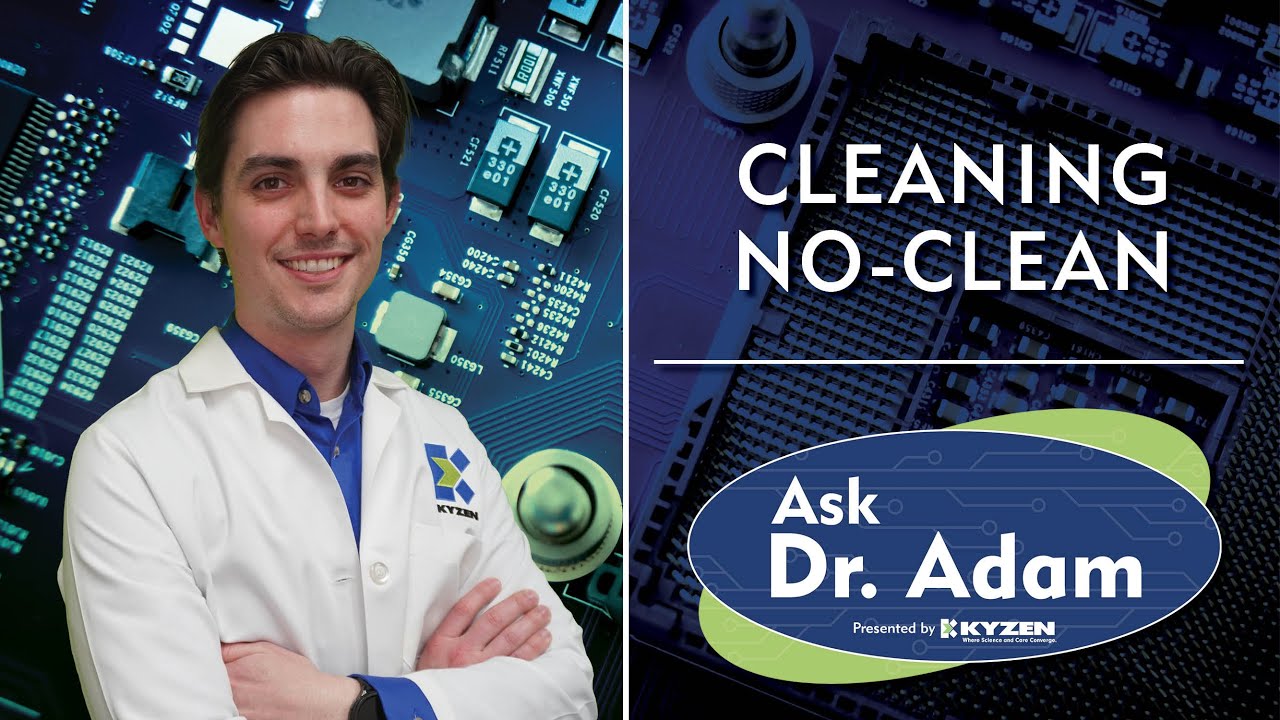 Ask Dr. Adam: Why and How Do You Clean No-Clean Flux? - YouTube