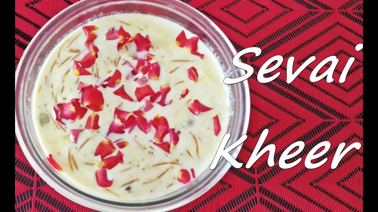 Sevai Kheer/Vermicilli Kheer/Sweet dish/Creamy Kheer - YouTube