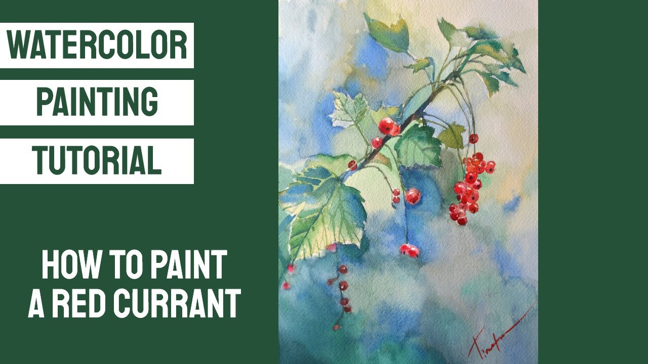 Watercolor Painting Tutorial - How to Paint Red Currant - YouTube