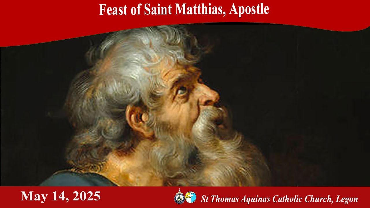 Feast of Saint Matthias, Apostle(14/05/25) 6:30AM - YouTube