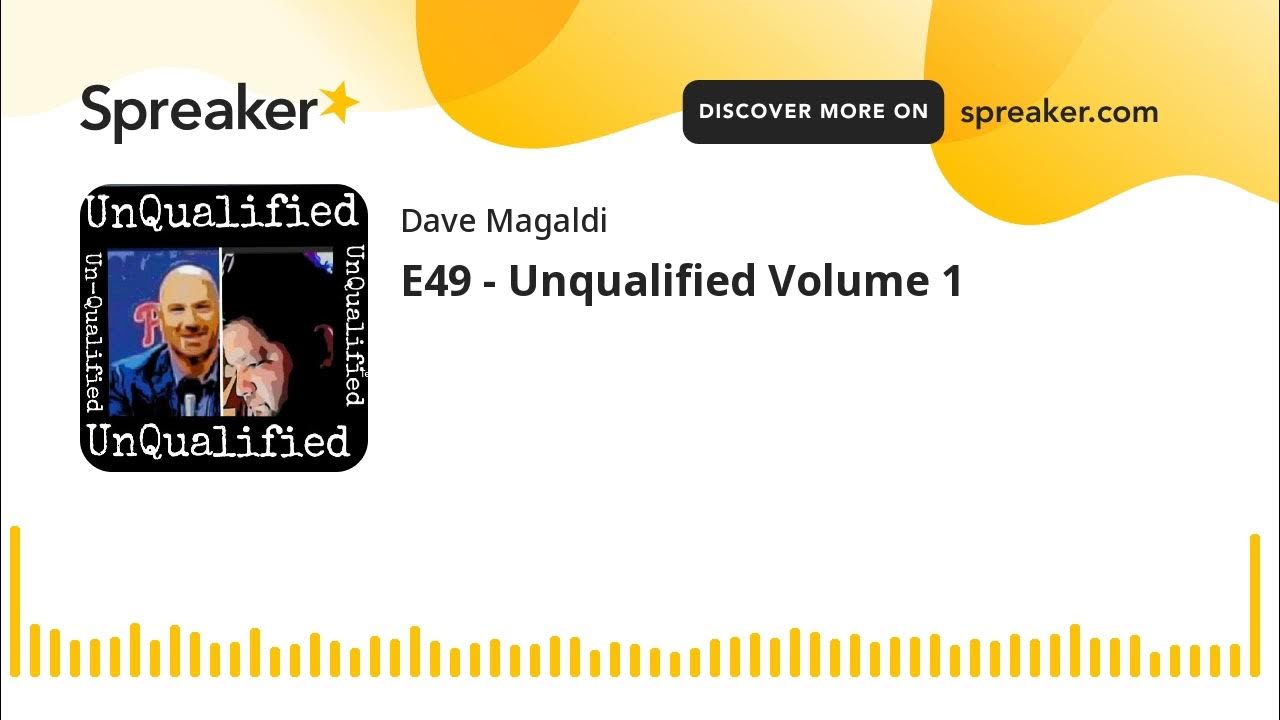 E49 - Unqualified Volume 1 - YouTube