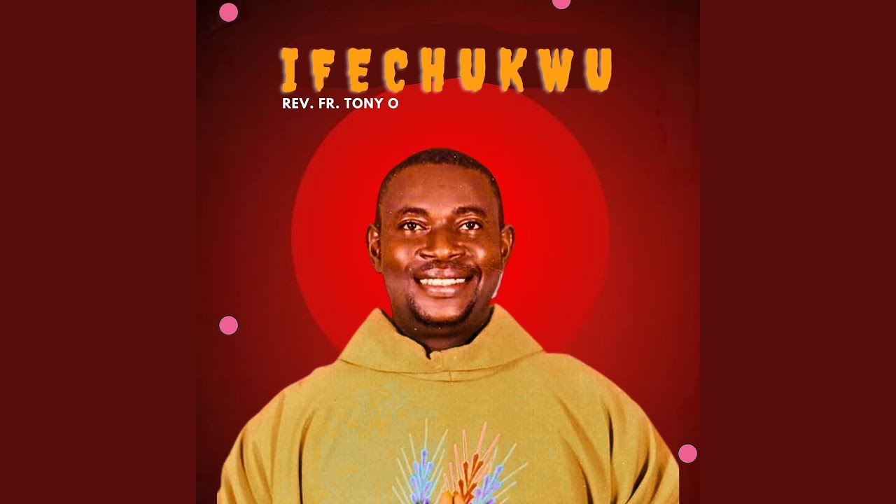 Ifechukwu - YouTube