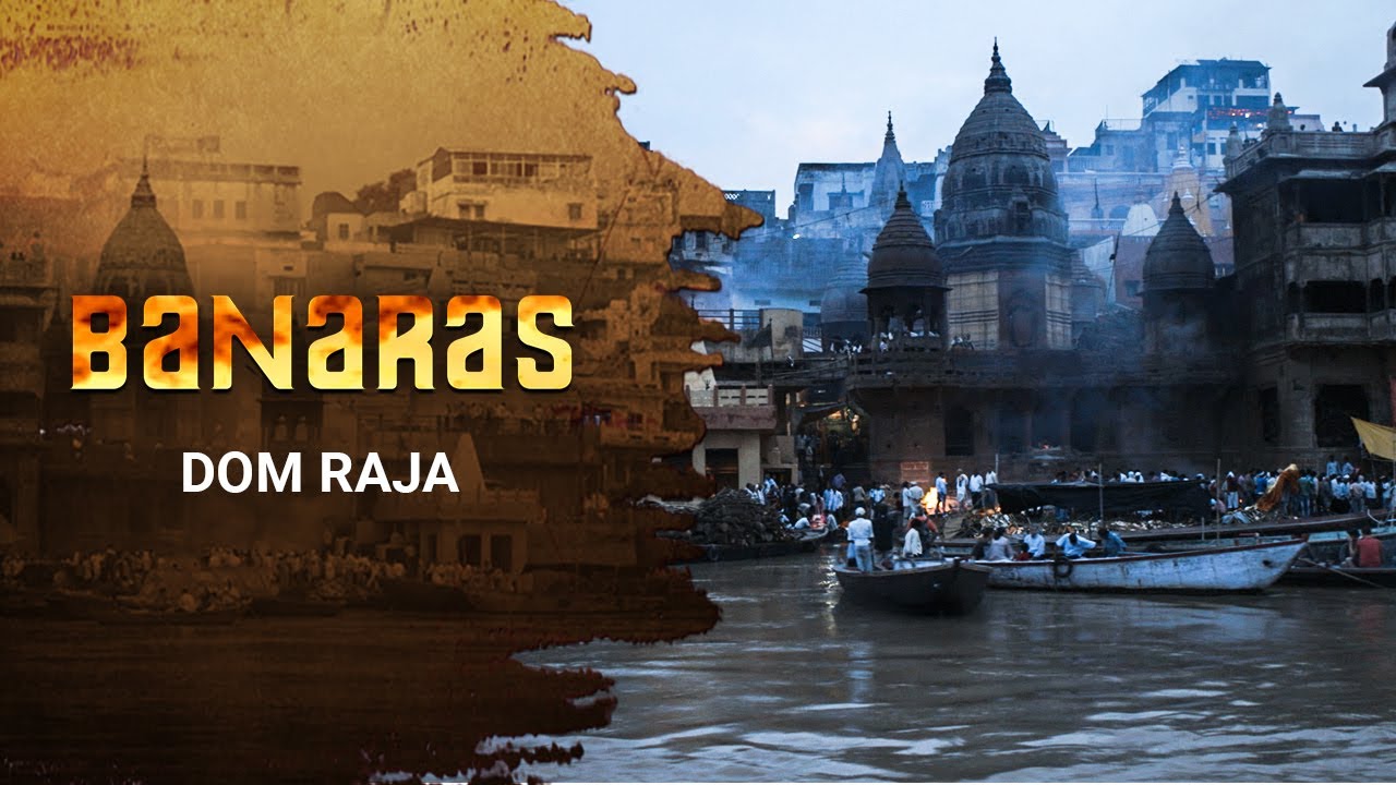 Dom Raja - Episode 4 - Banaras - YouTube