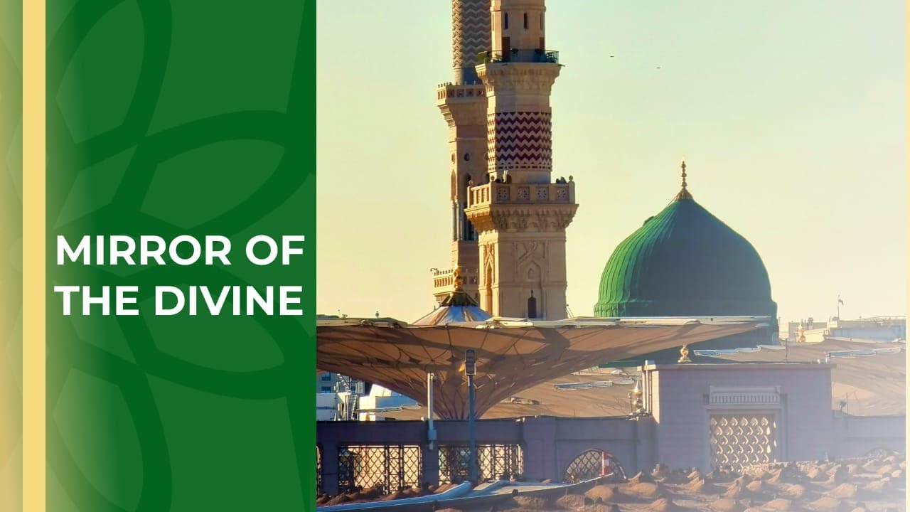 Holy Prophet (AS) as a Reflection of Allah's Divine Attributes - YouTube