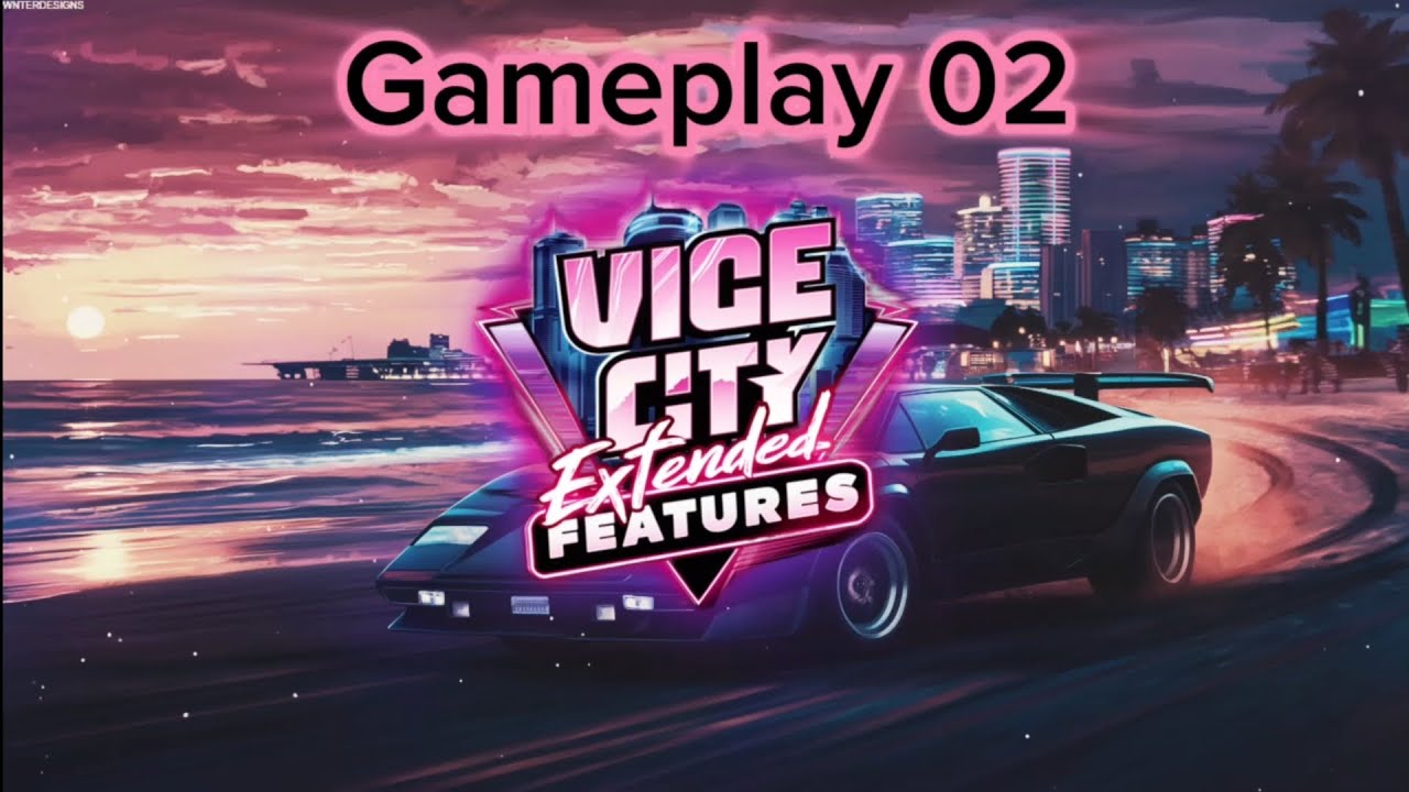 Grand Theft Auto Vice City : Extended Features - Gameplay 02 - YouTube