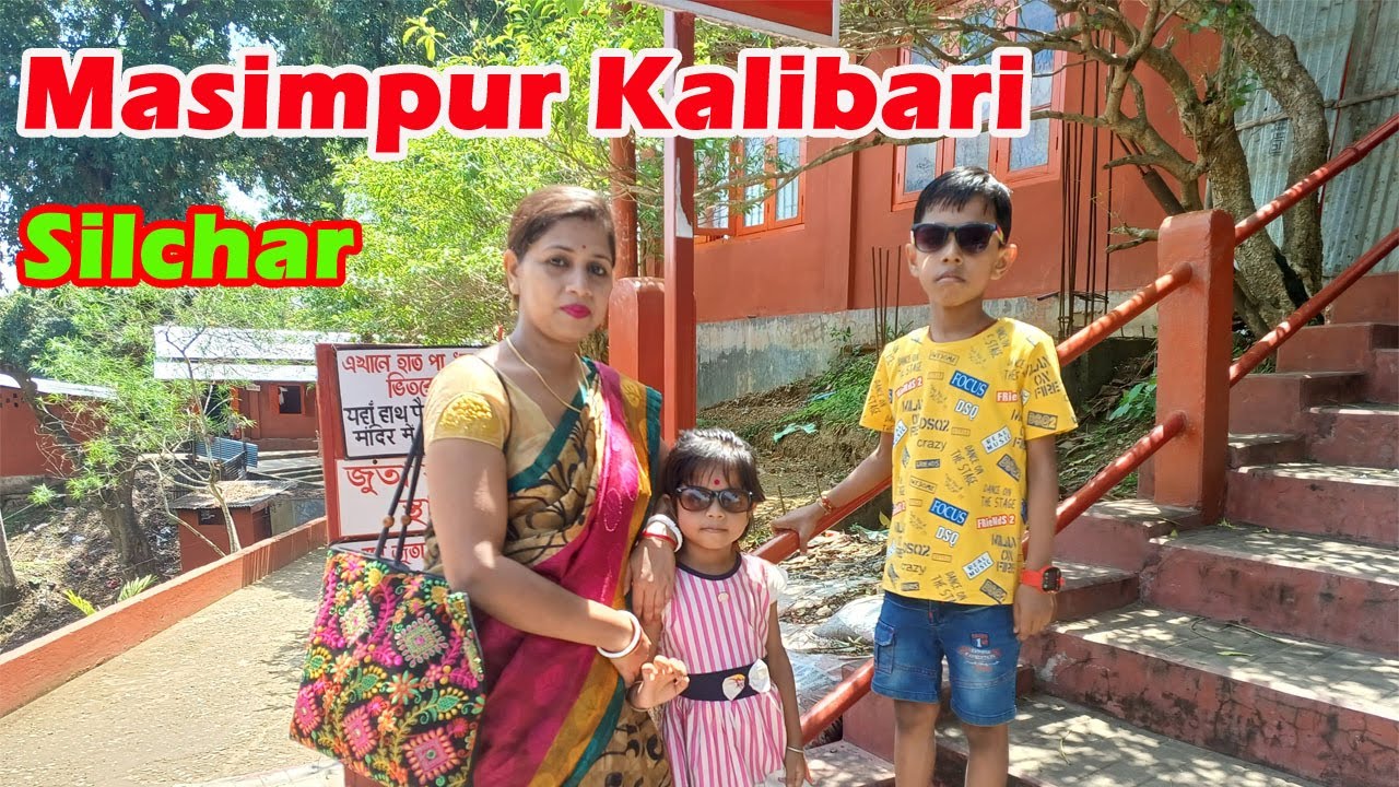 Silchar Masimpur Kalibari | Oldest Kali Temple in Barak Valley, Assam ...