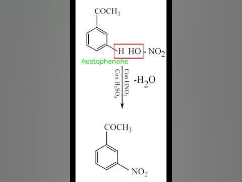 Nitration of Acetophenone | m-nitro acetophenone | Organic Chemistry | Class 12 | - YouTube
