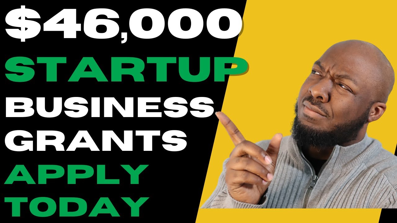 Startup Business Grants for Your Small Business [FREE MONEY] $46,000 In ...