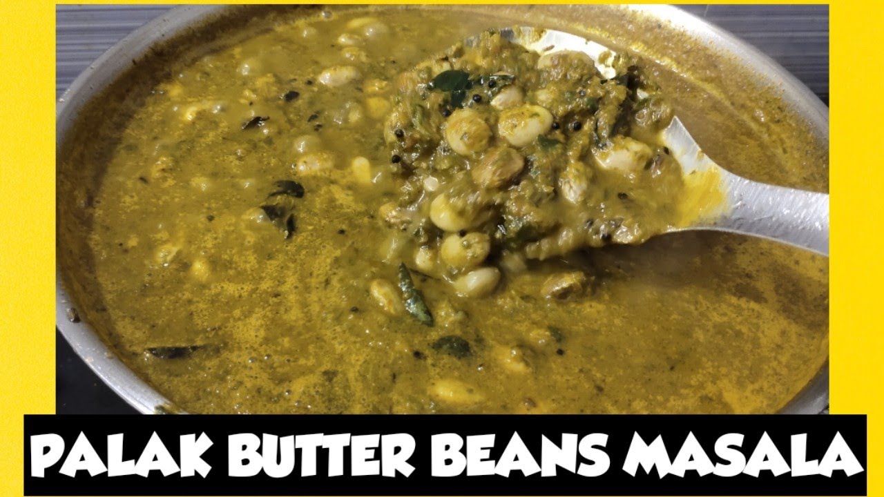 Palak Butter Beans Masala😋|A Delight of Spinach Infused Butter Beans ...