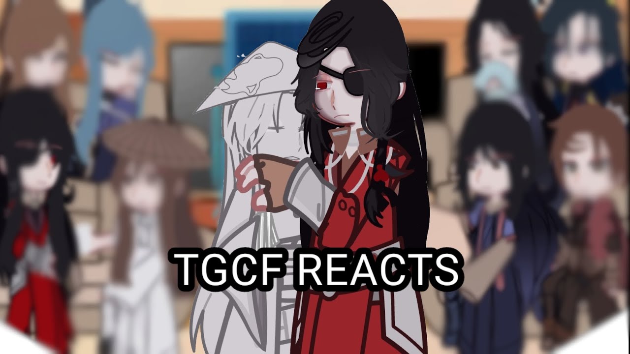 Heavens official blessing reacts to //TCGF// SHIPS // part 1 ...