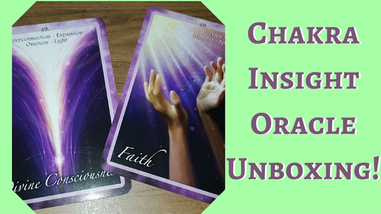 THIS IS ONE POWERFUL DECK | Unboxing the Chakra Insight Oracle Deck - YouTube