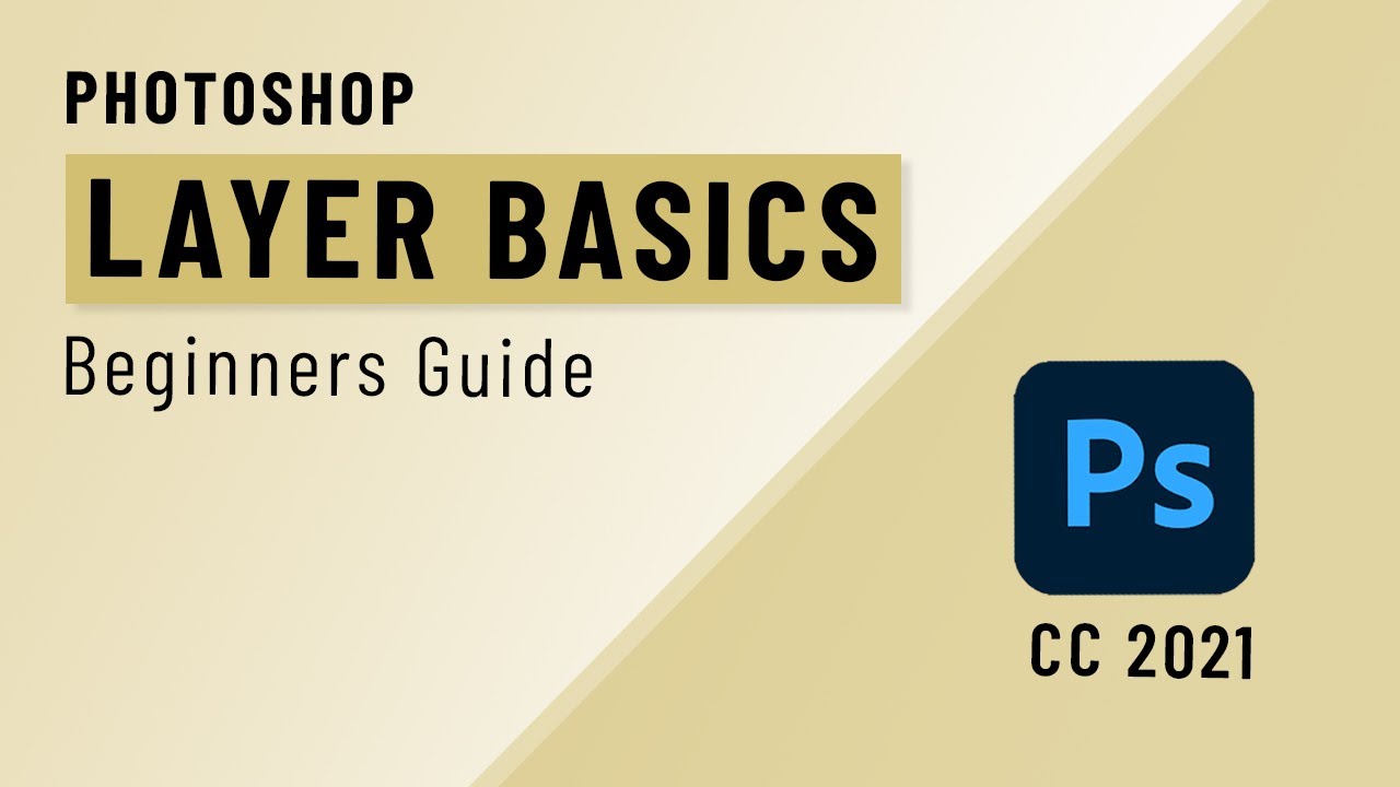 Photoshop Layers Guide | Beginner Level - YouTube