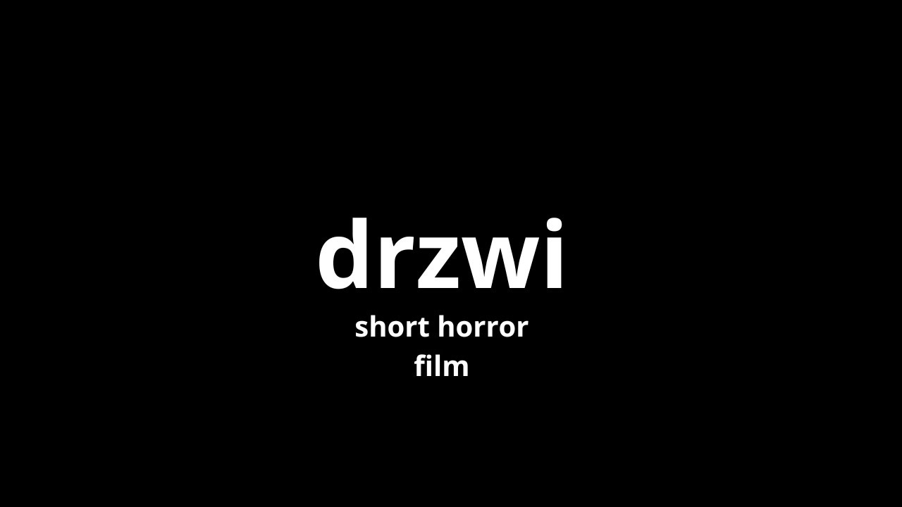 drzwi | short movie horror | po polsku | - YouTube