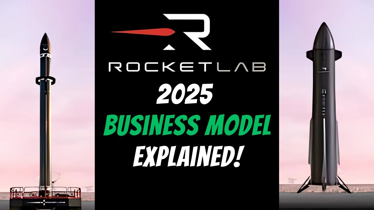 Rocket Lab's 2025 Business Model EXPLAINED! - YouTube