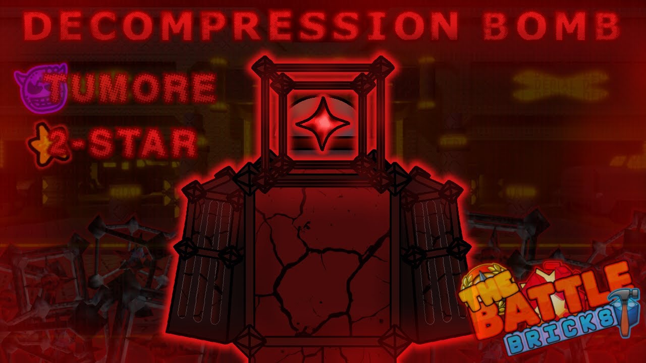 The Battle Bricks - 2 Star Tumore Decompression Bomb - YouTube