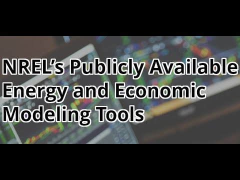 NREL's Publicly Available Energy and Economic Modeling Tools - YouTube