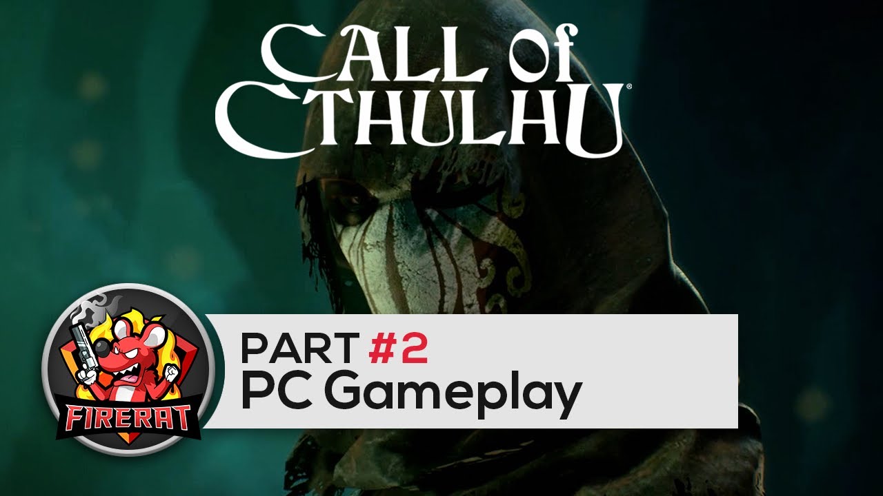 Call of Cthulhu |PC Gameplay Walkthrough [Part 2] - YouTube