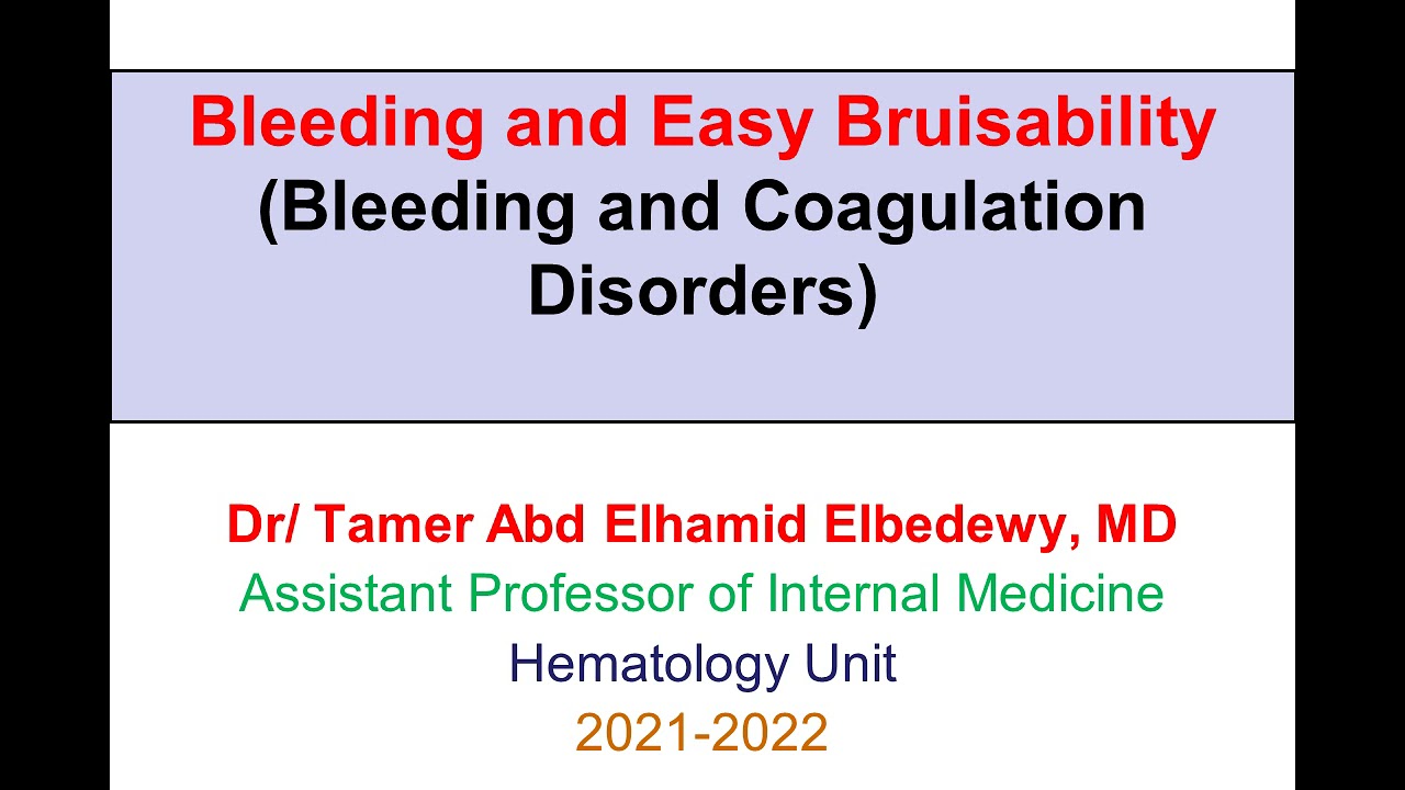 Bleeding and easy bruisability (Bleeding and Coagulation disorders ...