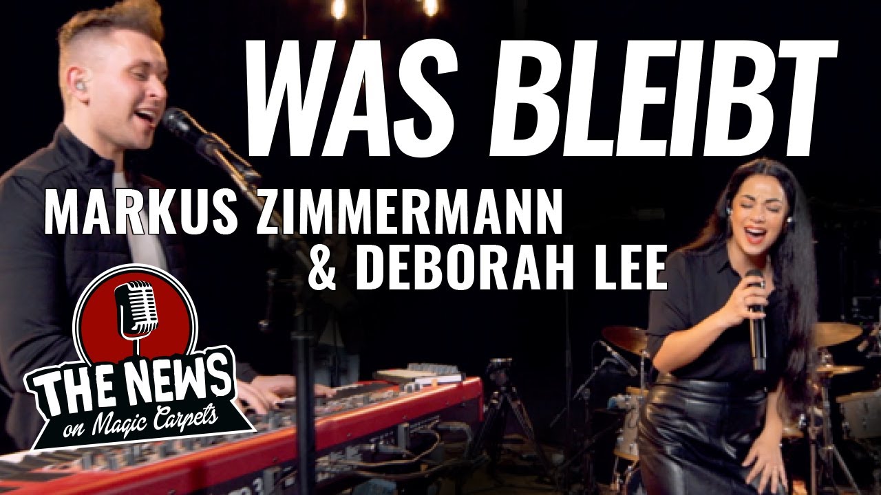 Was bleibt - OVD (Markus Zimmermann und Deborah Lee) & THE NEWS on ...