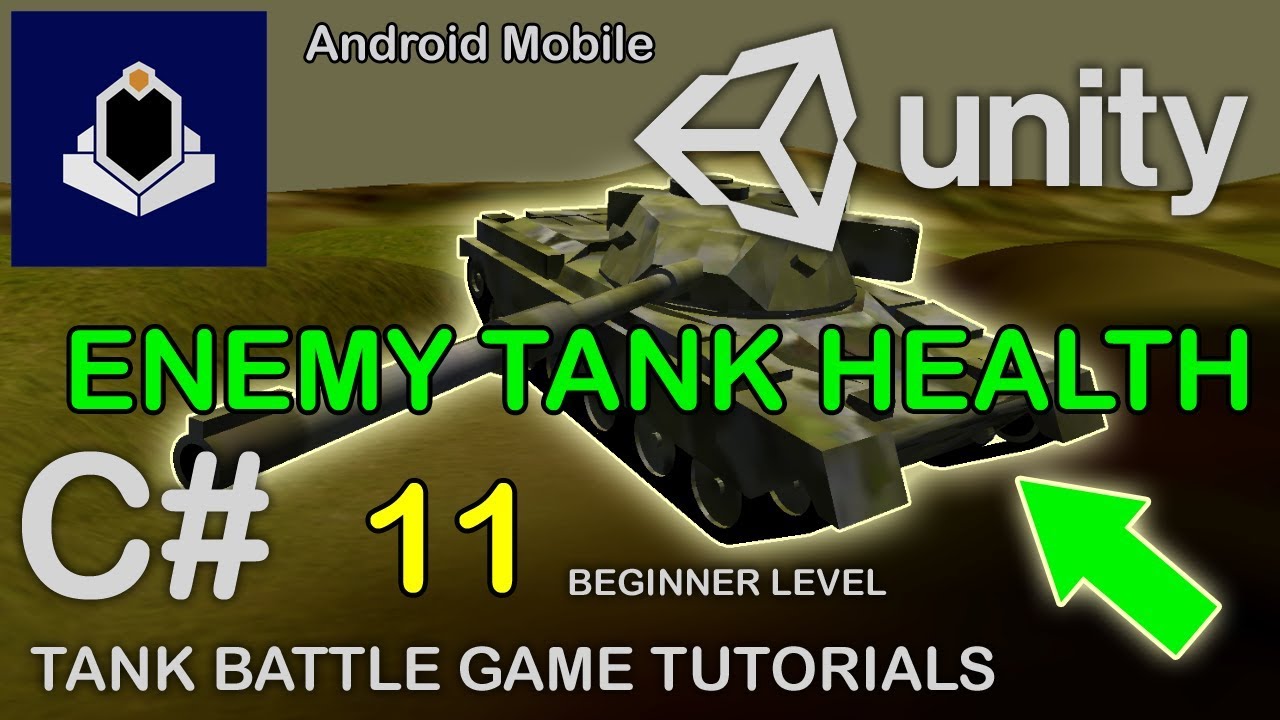 Unity Tank Battle Game Tutorial 11 - Enemy Tank Health - YouTube