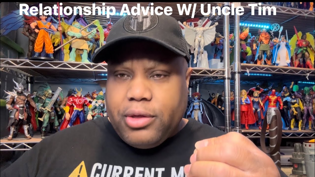 Relationship Advice W/ Uncle Tim - YouTube