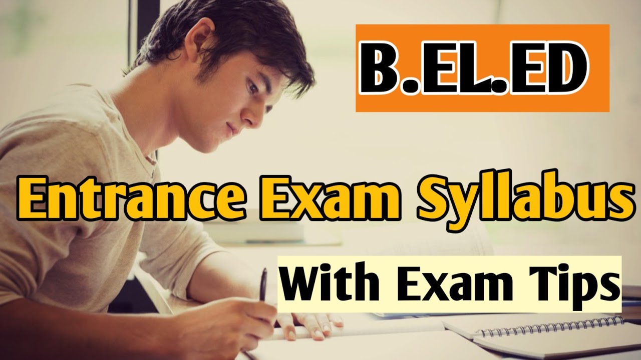 B EL ED Entrance Exam Syllabus Delhi University Exam Tips YouTube b-el-ed-entrance-exam-syllabus-delhi-university-exam-tips-youtube