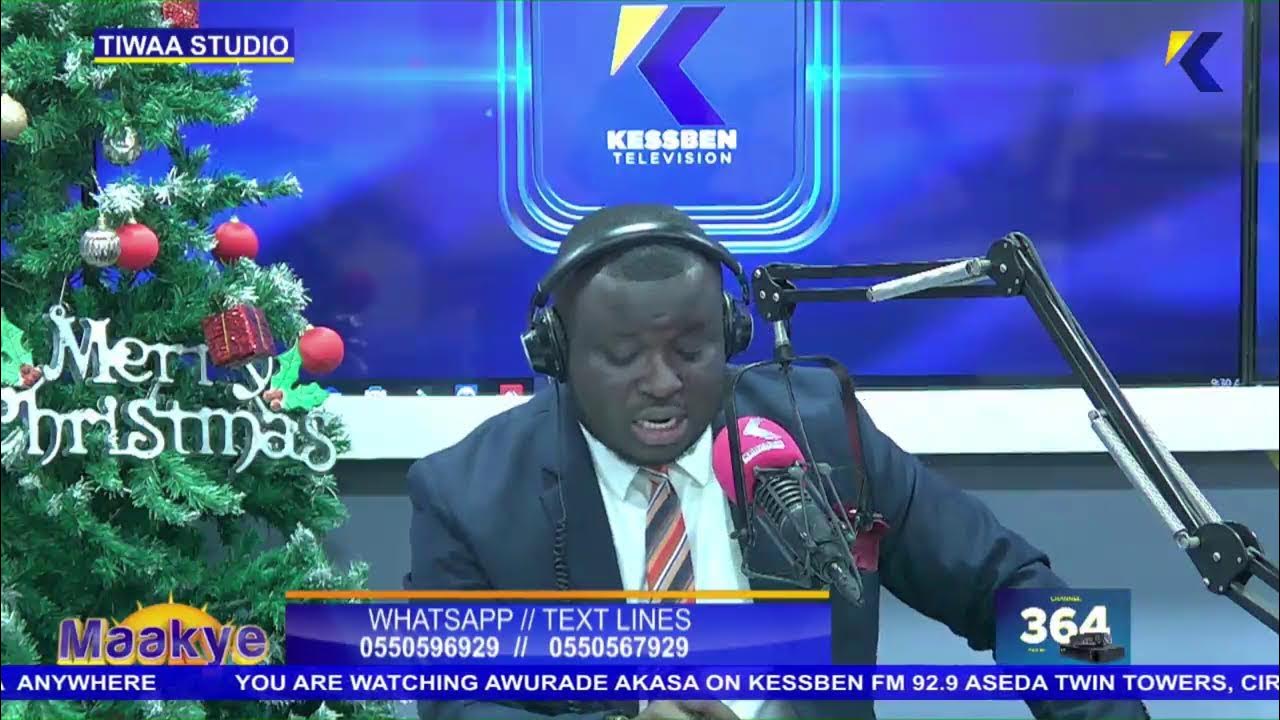 LIVE: Maakye | Host: Kwame Appiah Kubi (Mr. Speaker) | 05/12/2023 - YouTube
