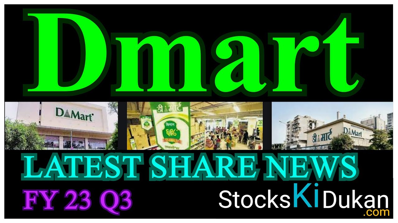 DMART SHARE LATEST NEWS | AVENUE SUPERMARTS LATEST NEWS | DMART LATEST ...